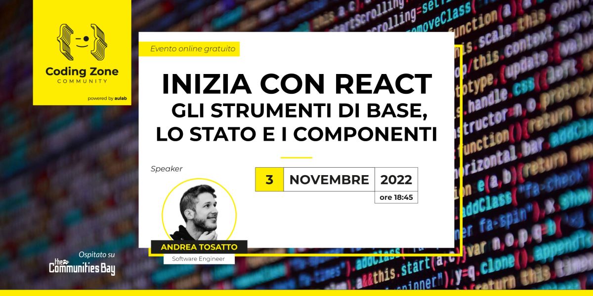 Inizia con React: gli strumenti di base, lo stato e i componenti